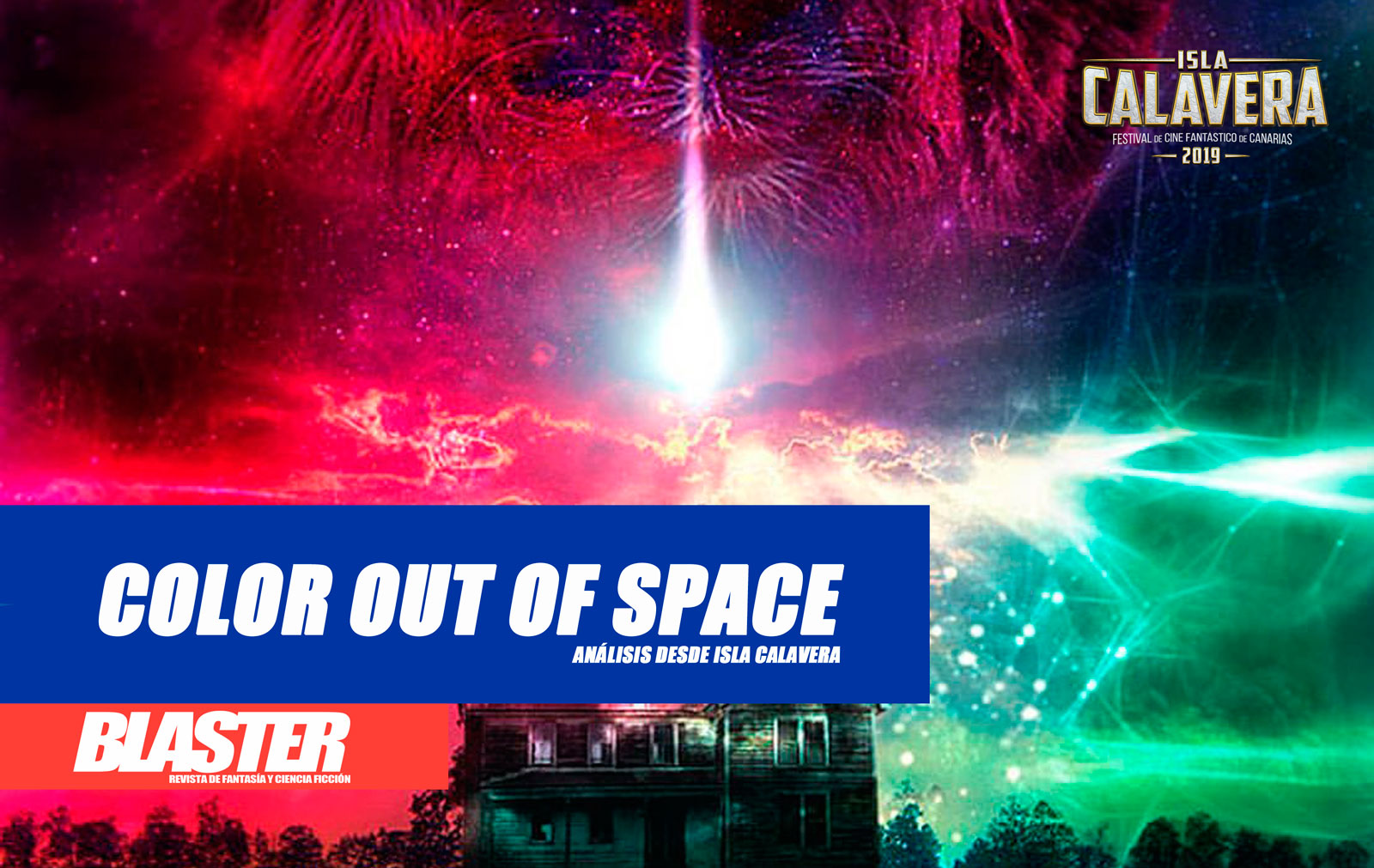 Color Out of Space | Blaster. Revista de Fantasía y Ciencia Ficción