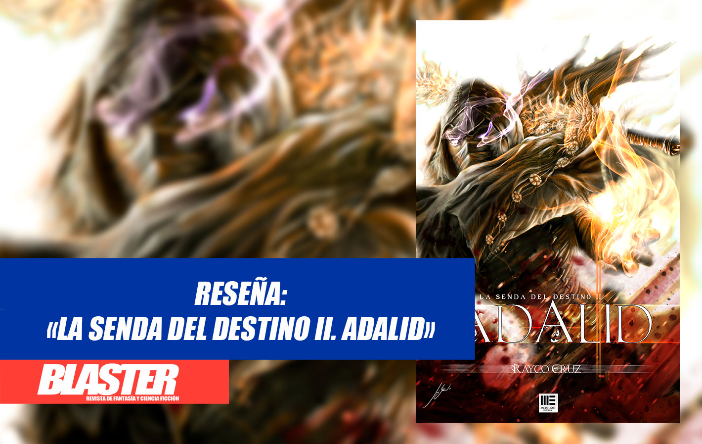 Reseña: «La Senda del Destino II. Adalid» | Blaster. Revista de Fantasía y Ciencia Ficción