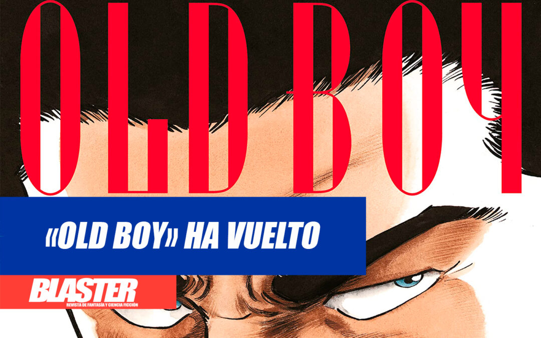 Oldboy Blaster Revista De Fantas a Y Ciencia Ficci n